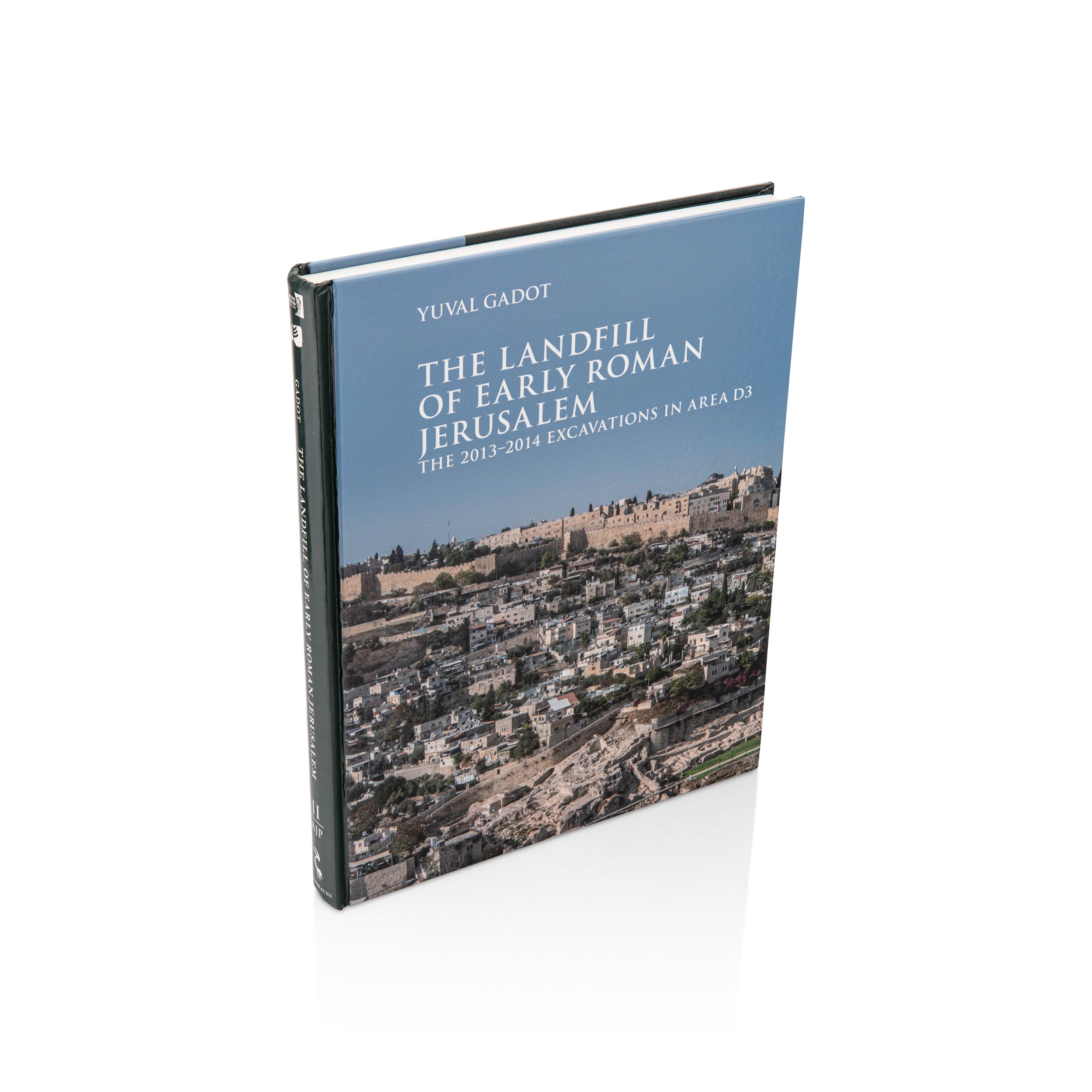 THE LANDFILL OF EARLY ROMAN JERUSALEM - City of David